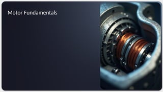 Motor Basics.pptx it covers basic of motor | PPTX