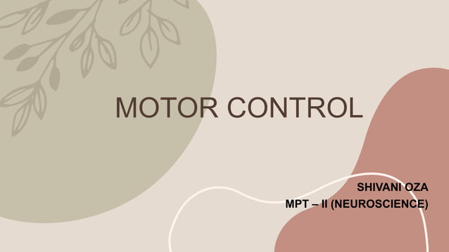 Motor Control and Learning Theories.pptx | Physical Therapy | Wellness