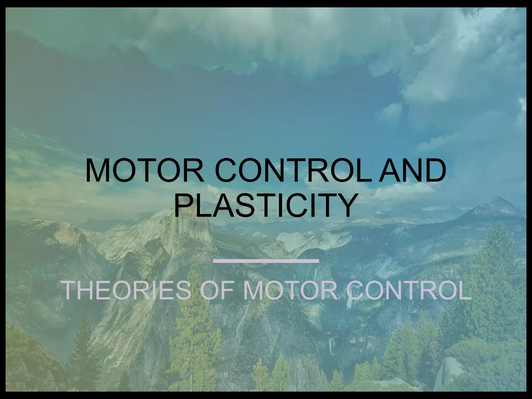 Motor control and plasticity in psychology | PPTX