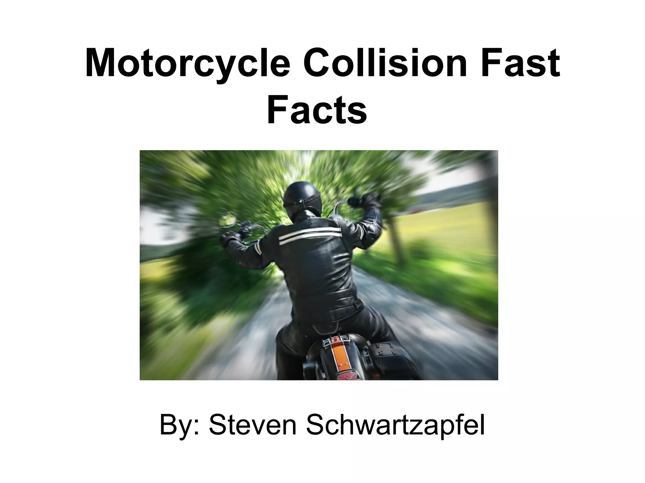 Motorcycle Collision Fast Facts | PPT
