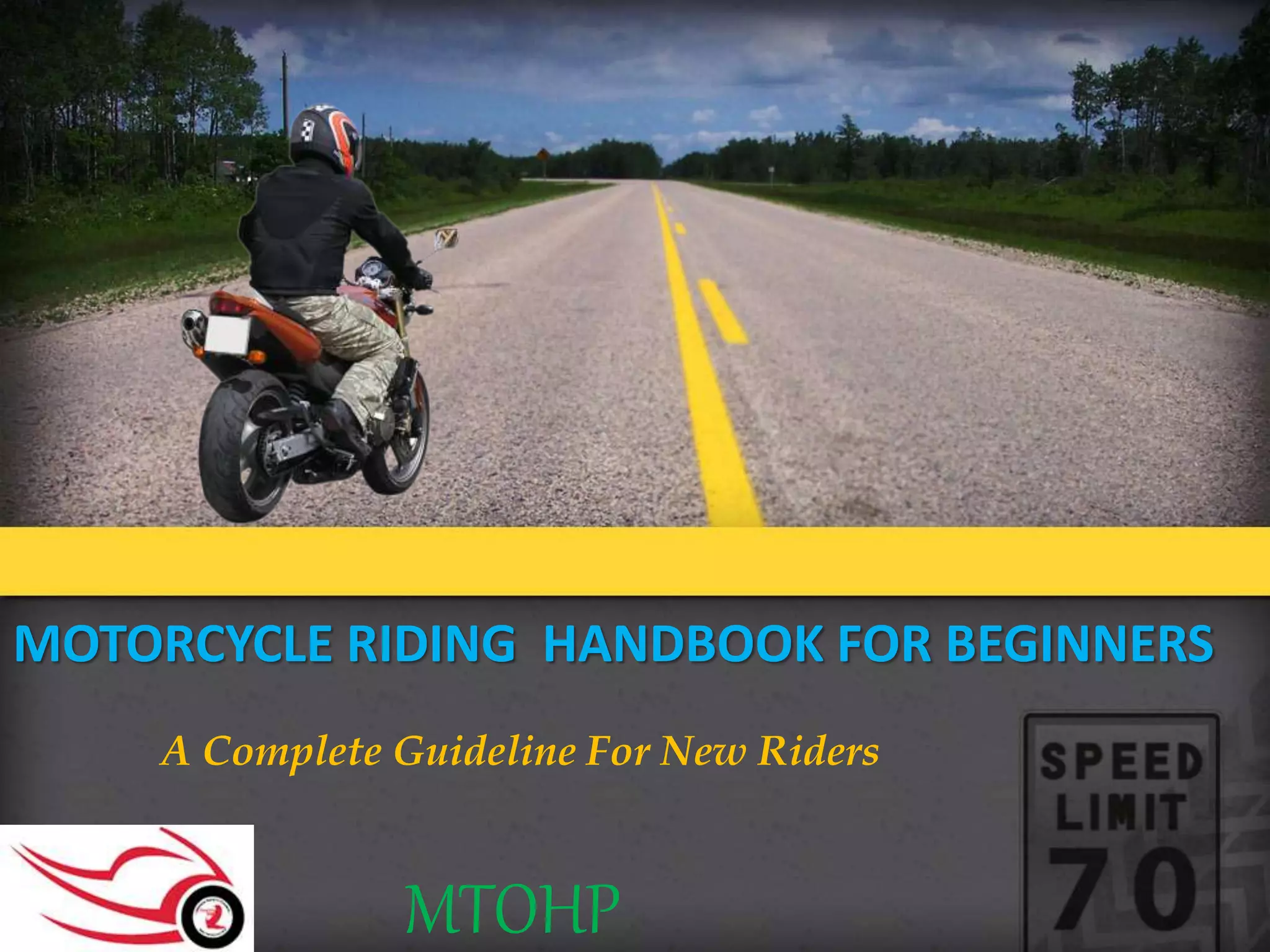 Complete Guidelines For Motorcycle Beginners | PPTX