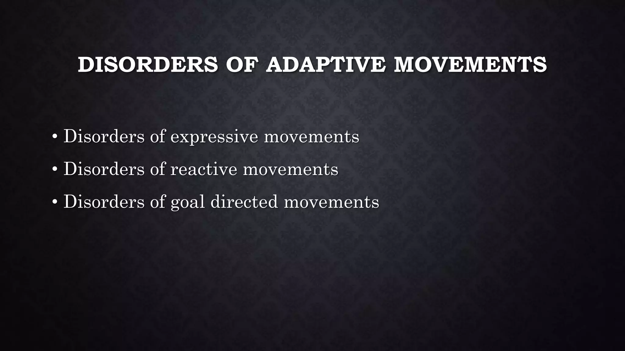 Motor disorders | PPTX