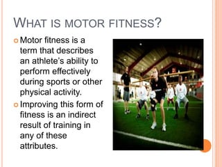 Motor fitness | PPTX