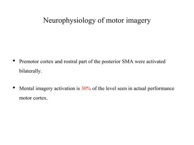Motor Imagery in Neuro rehabilitation | PPTX