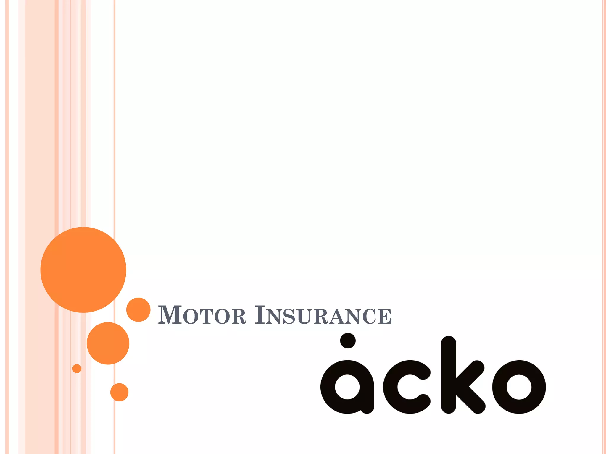 Motor insurance- Acko General Insurance | PPTX
