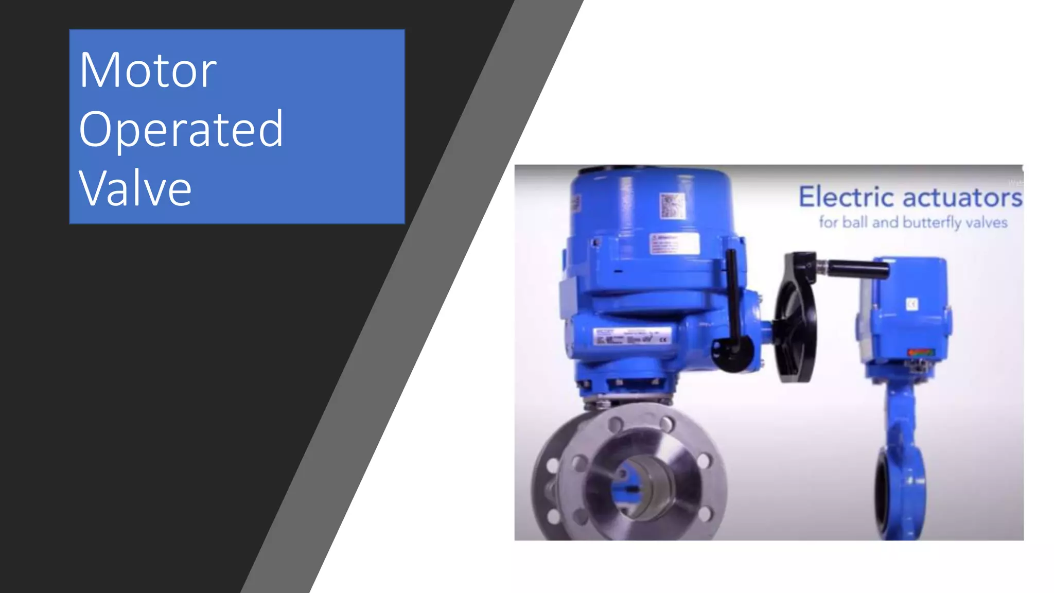 MOTORISED VALVE ACTUATORS_SANTHIRAJ001.pptx