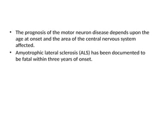 Motor Neuron Disease and its type with brief about ALS | PPTX