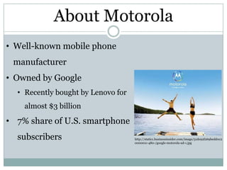Motorola digital marketing campaign | PPT
