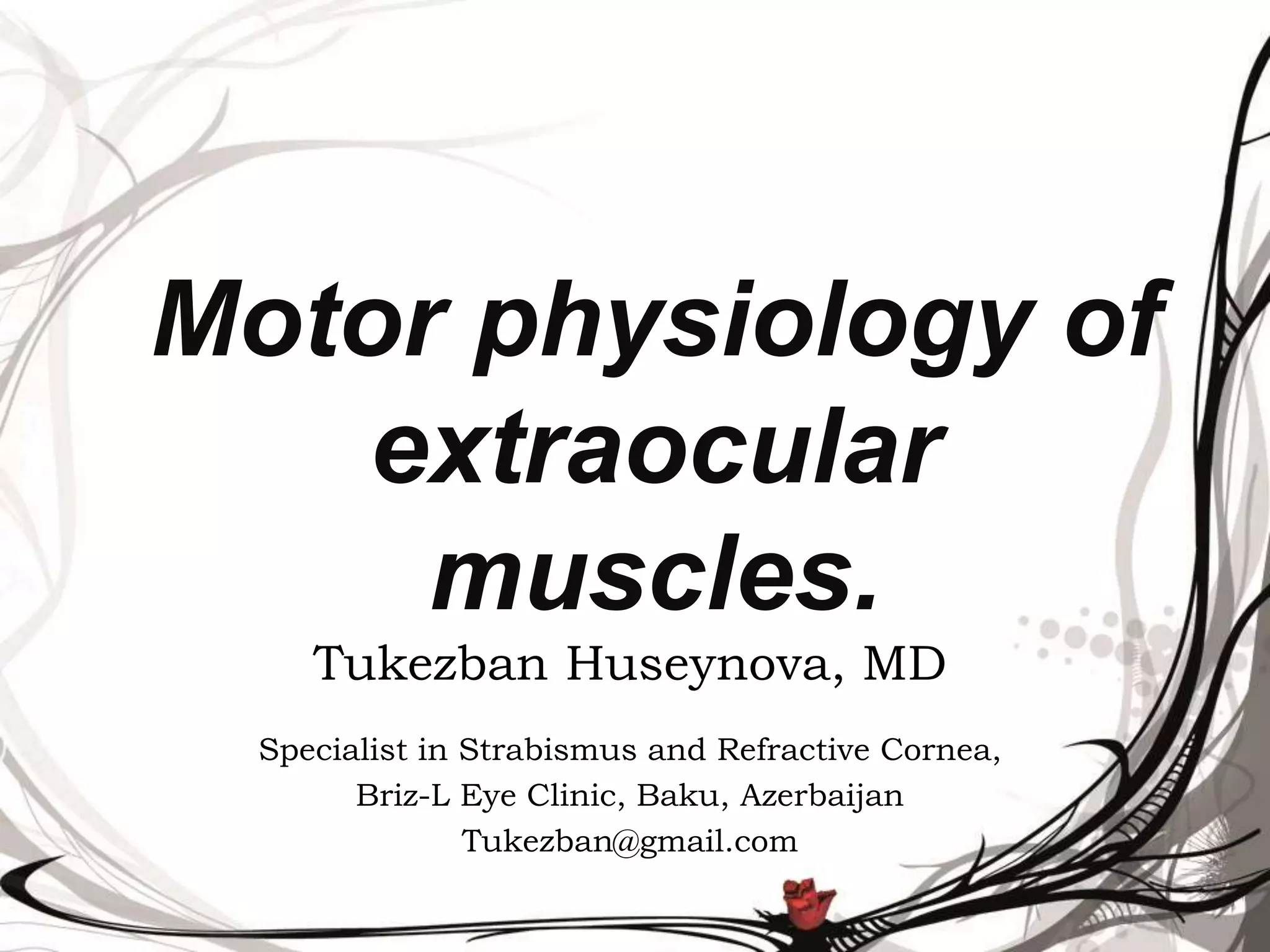 Motor physiology of the eye | PPTX