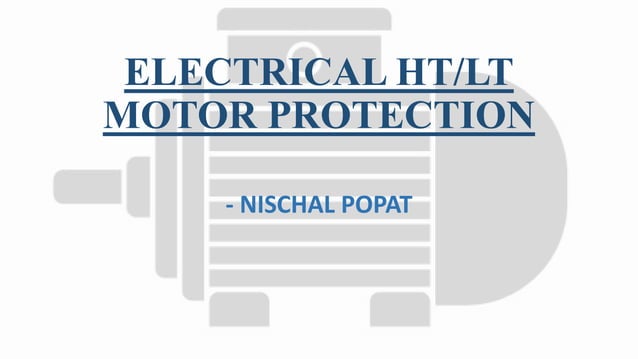 Electrical HT/LT Motor protection | PPTX | Physics | Science