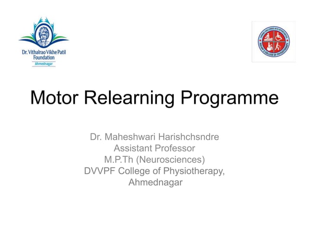Motor relearning programme | PPTX