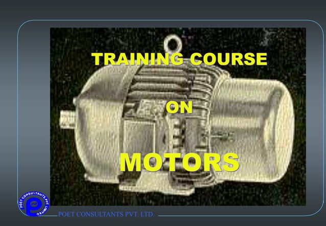 TRAINING AND BASICS ON MOTORS FOR BEGINNERS | PPT | Home Appliances | Home & Garden