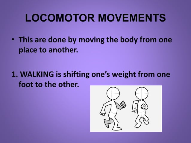 Locomotor and Non-Locomotor Movements | PPTX | Walking | Sports
