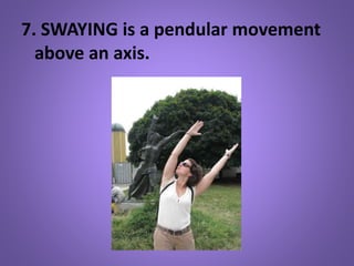 Swaying Movement