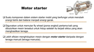 presentasi ateri sistem starter kendaraan ringan | PPTX