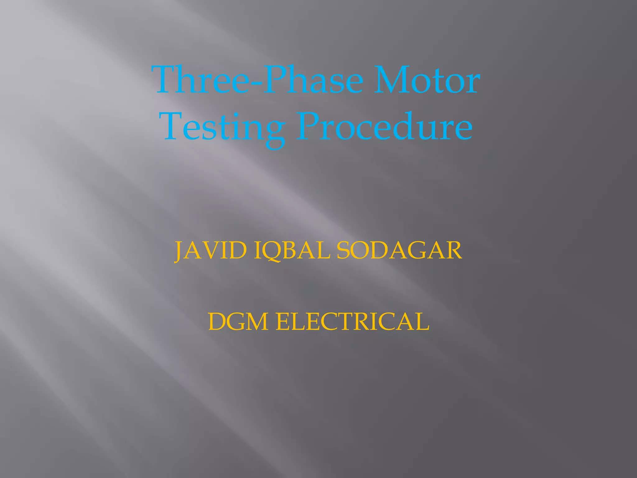 Motor testing procedure by javid iqbal sodagar | PDF