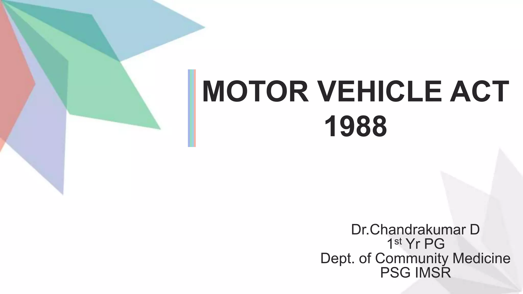 MOTOR VEHICLE ACT 1988.pptx | Motor Insurance | Insurance