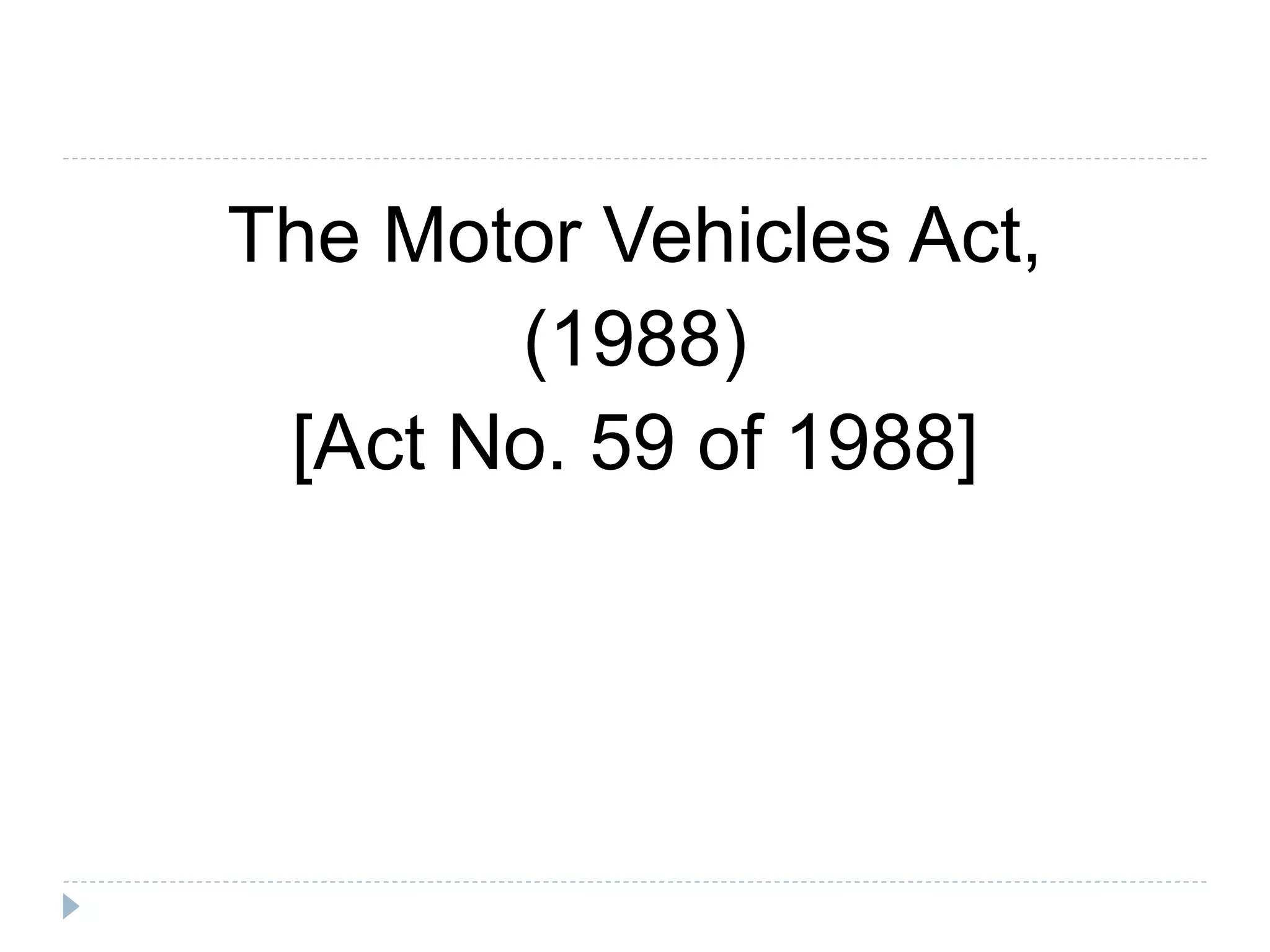 Motor vehicles act | PPTX