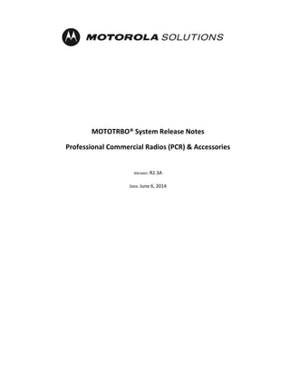 Motorola MotoTRBO Firmware 2.3A Release Notes (June 2014) | PDF