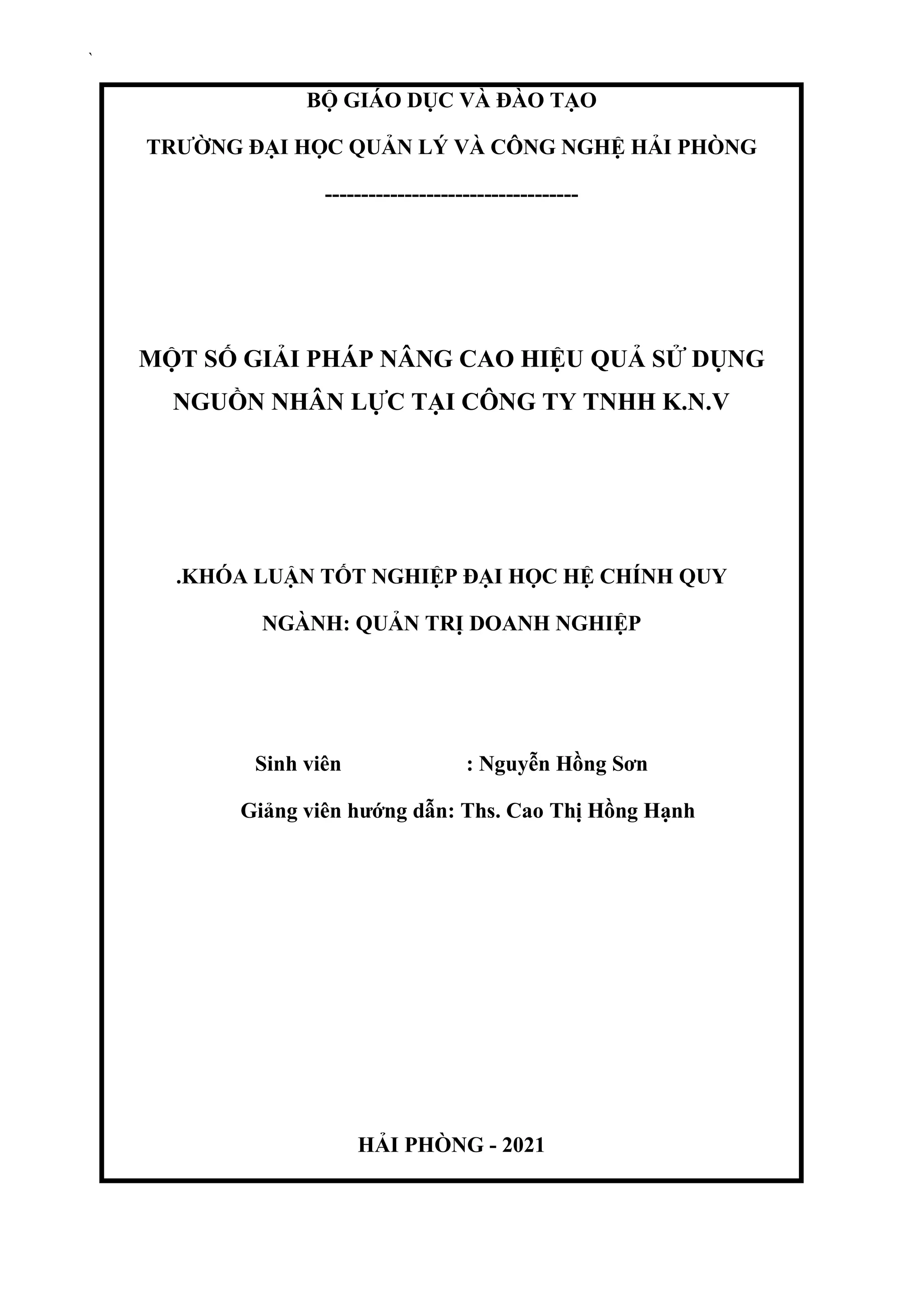 Một số giải pháp nâng cao hiệu quả sử dụng nguồn nhân lực tại công ty tnhh k.n.v sdt/ ZALO 09345 ...