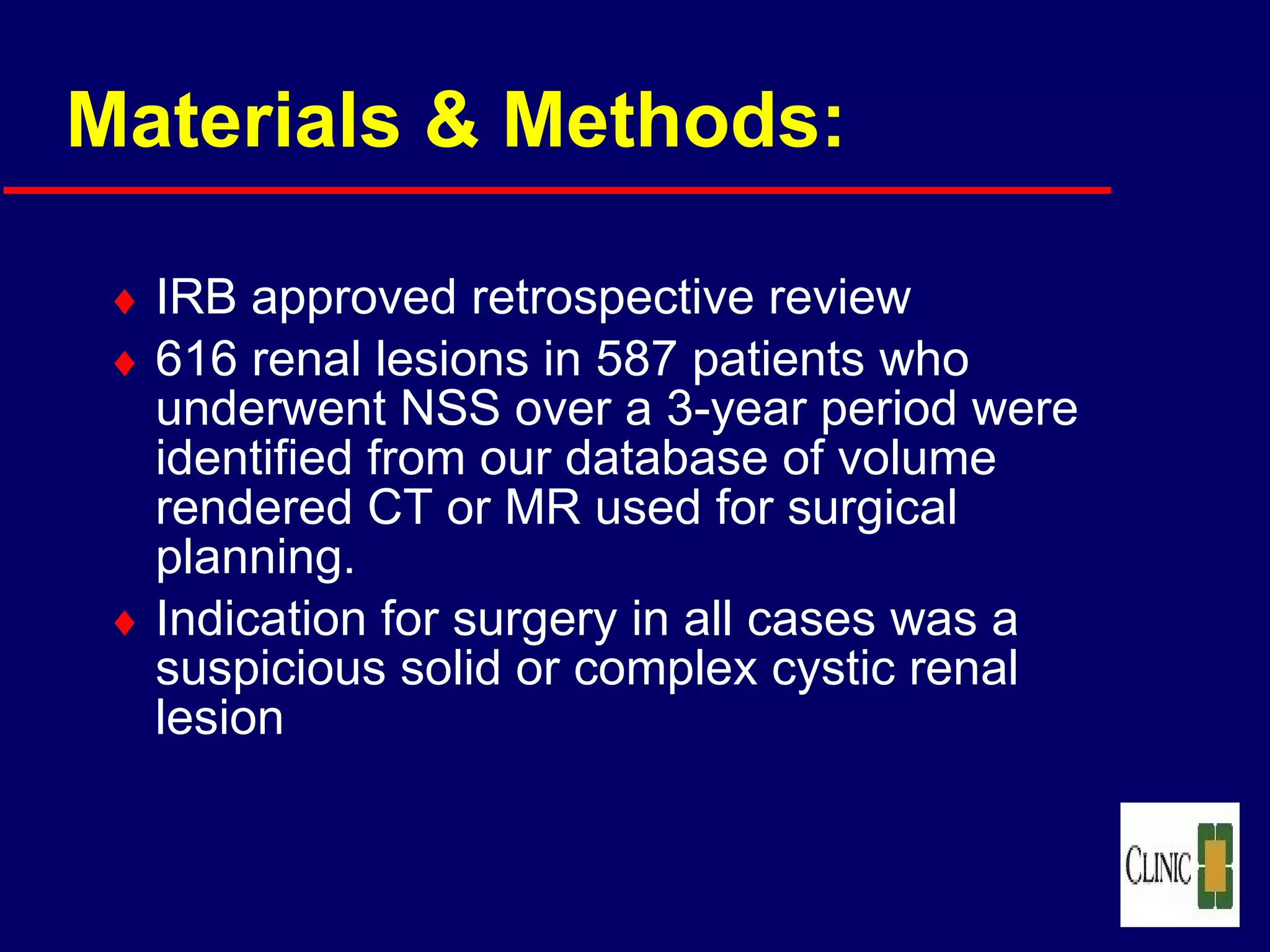 SMALL SIZE NO PREDICTOR OF BENIGN RENAL MASSES | PPT