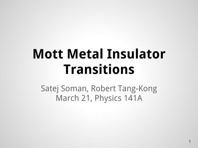 Mott metal insulator transitions satej soman, robert tang-kong | PDF | Chemistry | Science