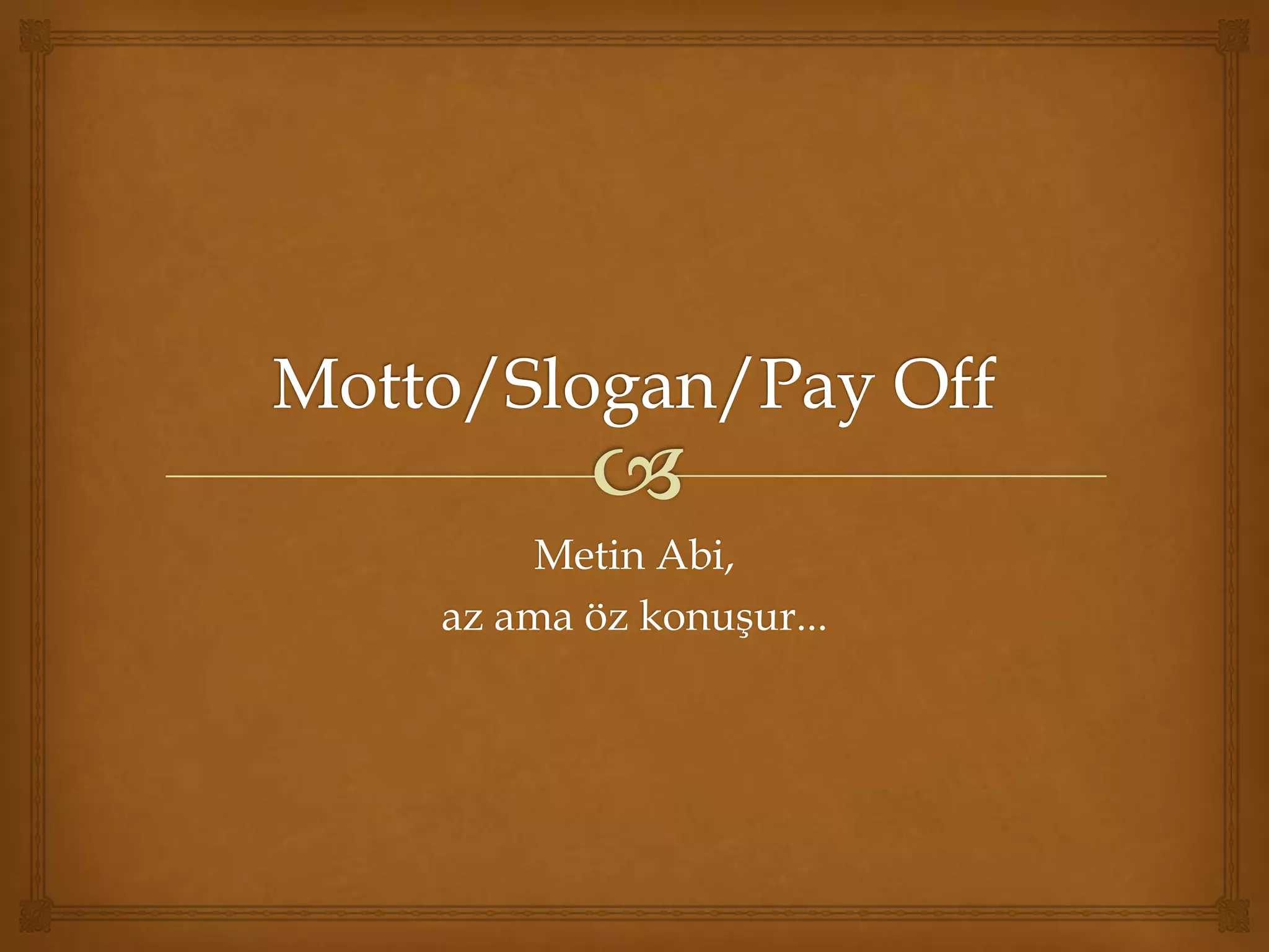 Motto slogan-pay off 2012 | PPTX