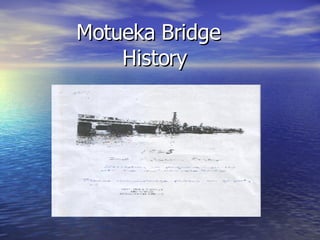 Motueka Bridge | PPT
