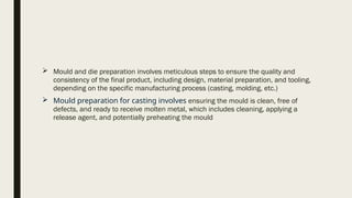 mould & die preparation.pptx.......................... | PPTX