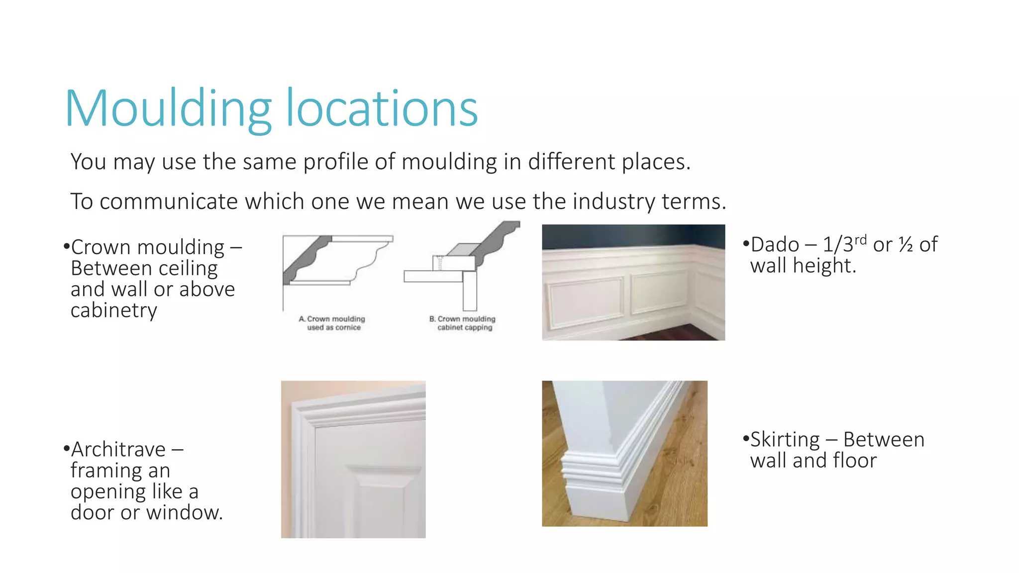 Install lining, panelling and moulding -Moulding presentation | PPTX