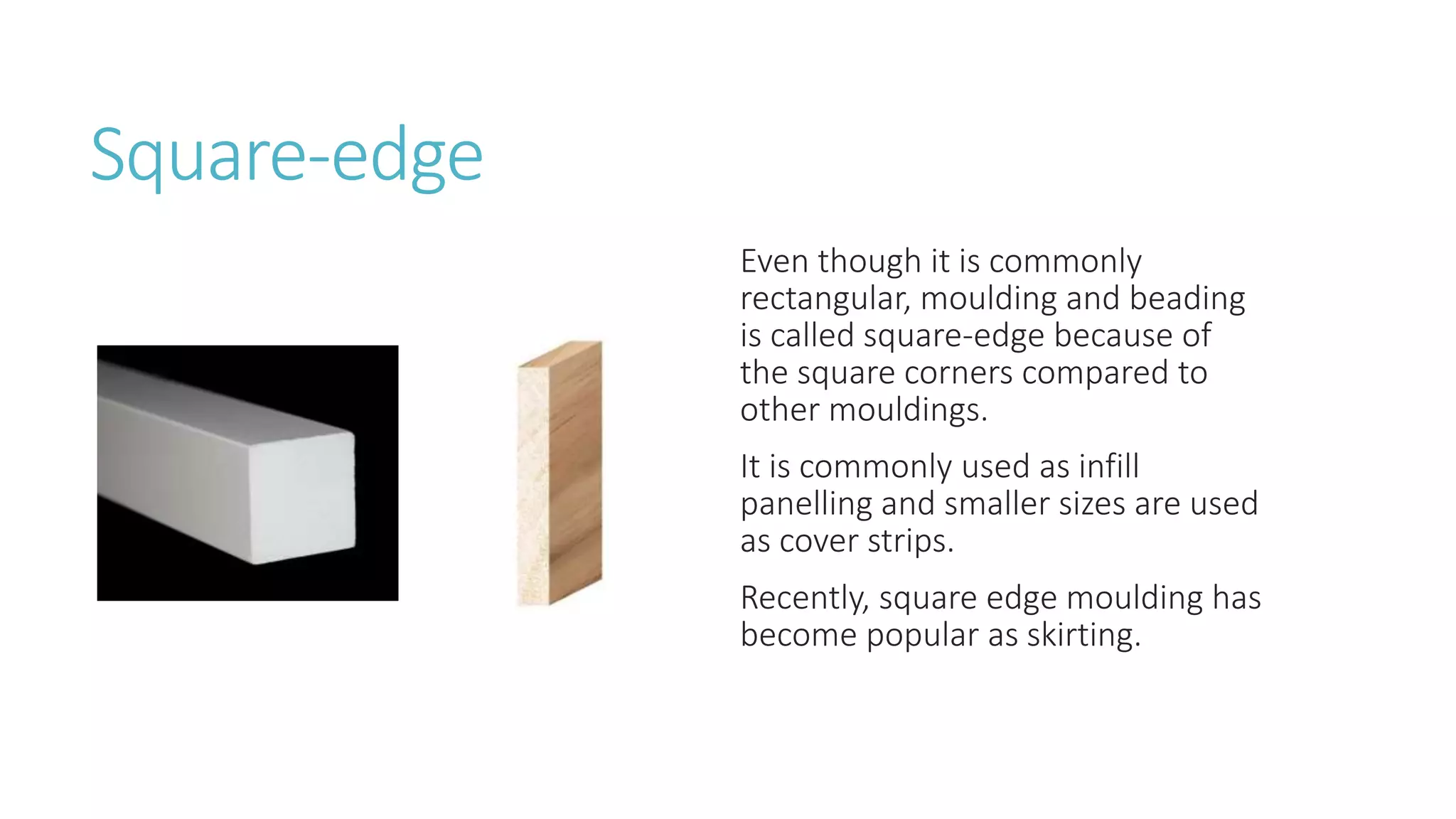 Install lining, panelling and moulding -Moulding presentation | PPTX