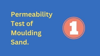 Moulding sand testing PPT..pdf