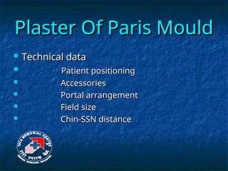 ROLE OF A RADIATON THERPAY TECHNOLOIST IN MOULD ROOM | PPT