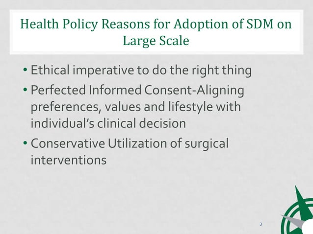 Turning Shared Decision Making Policy into a Reality: Can We Really ...