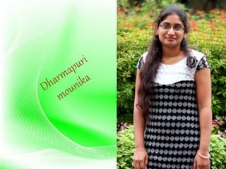 Mounika dharmapuri | PPTX