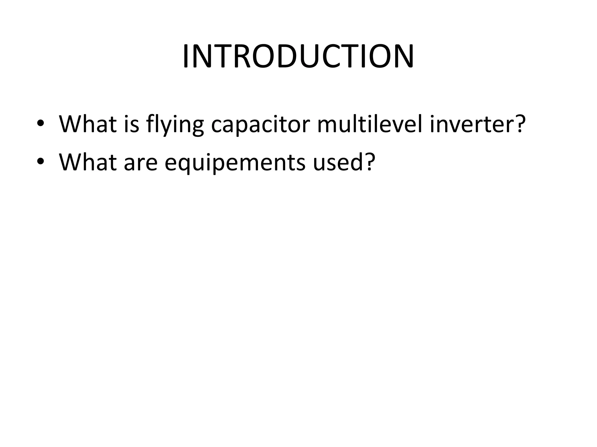 NEW TOPOLOGY OF FLYING CAPACITORS | PPTX