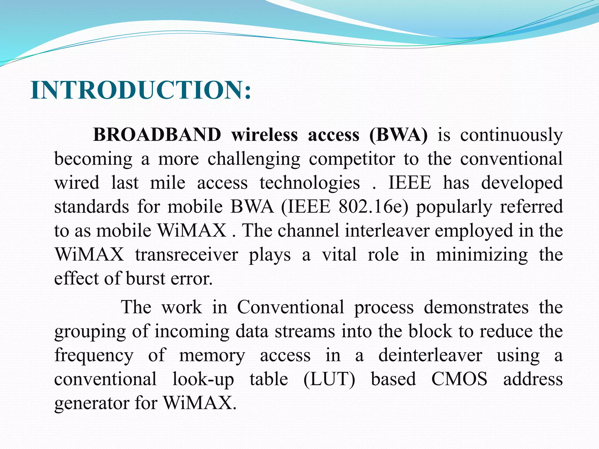 EFFICIENT FPGA IMPLEMENTATION OF ADDRESS GENERATOR FOR WIMAX DEINTERLEAVER | PPT