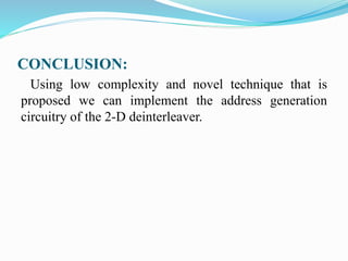 EFFICIENT FPGA IMPLEMENTATION OF ADDRESS GENERATOR FOR WIMAX DEINTERLEAVER | PPT