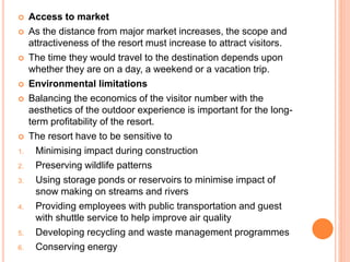 Mountain based resort development process,site and design guidelines | PPTX