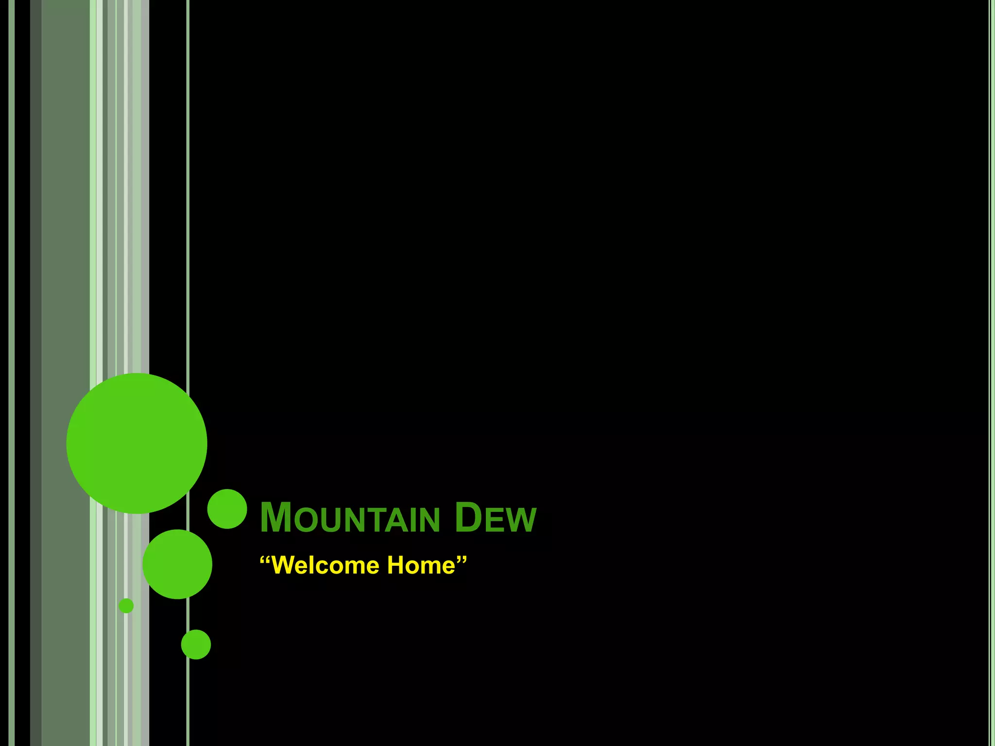 Mountain dew | PPTX