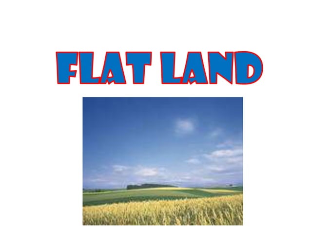 Mountains and flat lands | PPTX | Geography | Science
