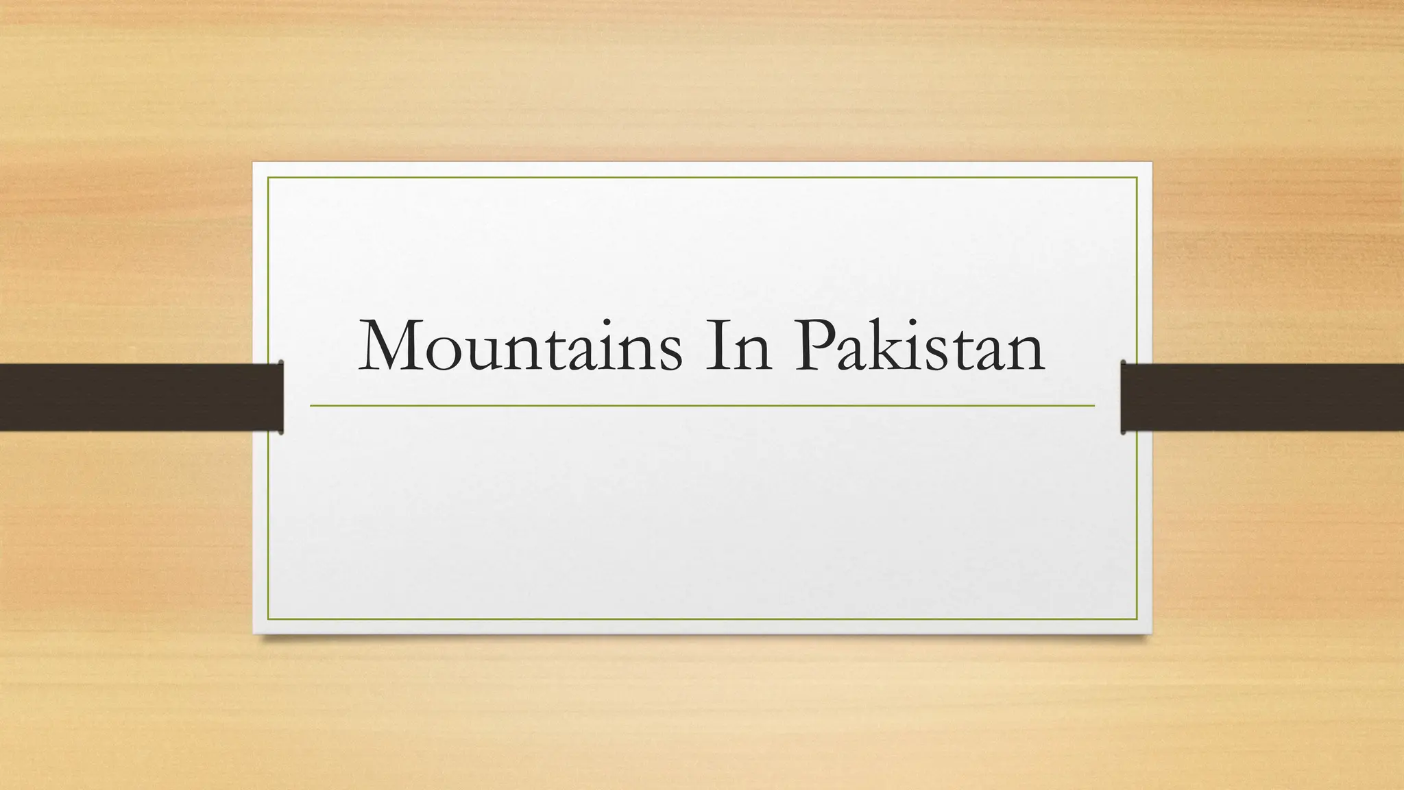 Information on Mountains In Pakistan.pptx