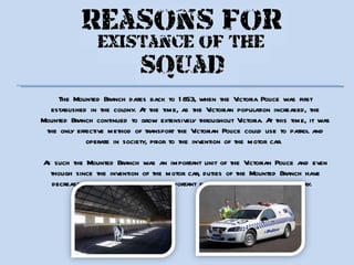 Role of the Victorian Police - Mounted Branch | PPT