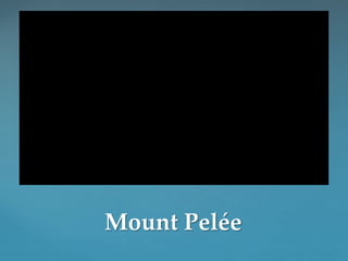Mount pelee | PPTX