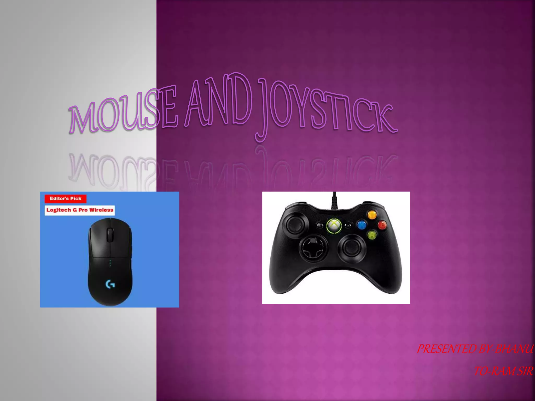 Mouse and joystick | PPTX