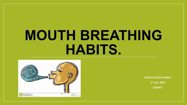 MOUTH BREATHING.pptx