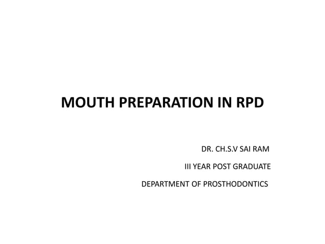 MOUTH PREPARATION IN REMOVABLE PARTIAL DENTURE PPT.pptx