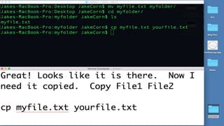 Move, Copy, Create, Delete Files: Mac Terminal Tutorial | PPT