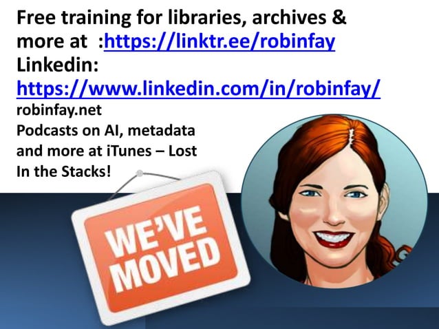 Moved! Please find me via linktr.ee/robinfay for free training | PPTX