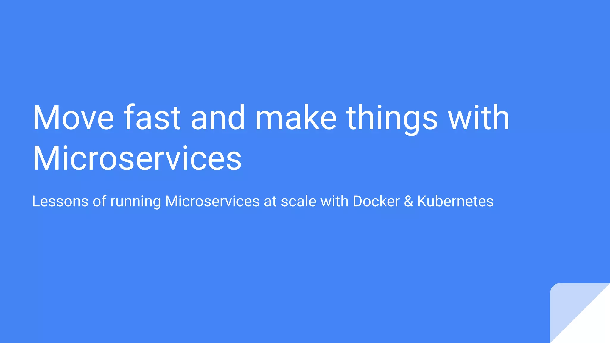 Move fast and make things with microservices | PDF